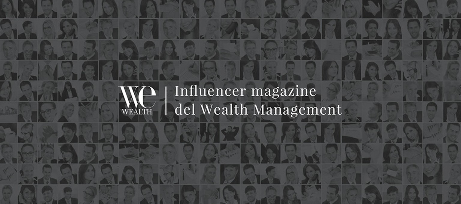 We Wealth: l’influencer magazine del wealth management | Opening ...